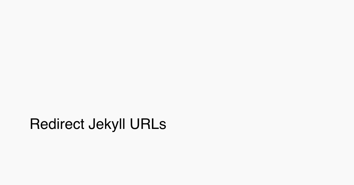 Redirect Jekyll URLs