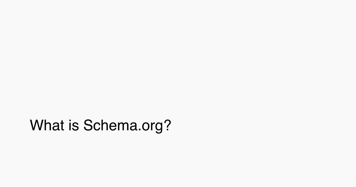 What is Schema.org?